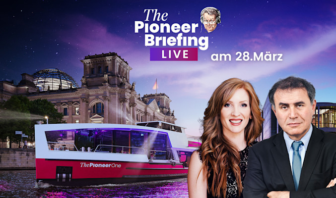 The Pioneer Briefing Spezial mit Chelsea Spieker und Nouriel Roubini | The Pioneer