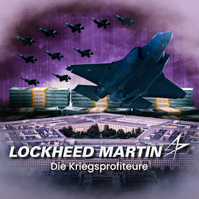 Lockheed Martin: Die Kriegsprofiteure | The Pioneer